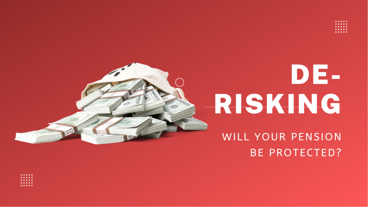 De-Risking - National Retiree Legislative Network